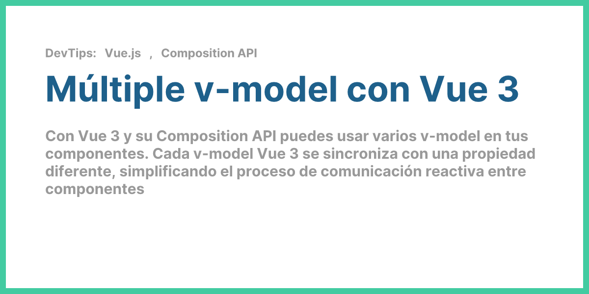 Múltiple v-model con Vue 3 - Escuela Vue Múltiple v-model con Vue 3 - Escuela Vue