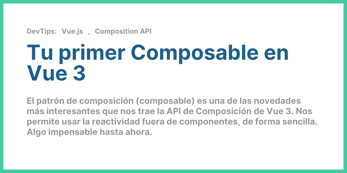 Tu primer Composable en Vue 3 - Escuela Vue